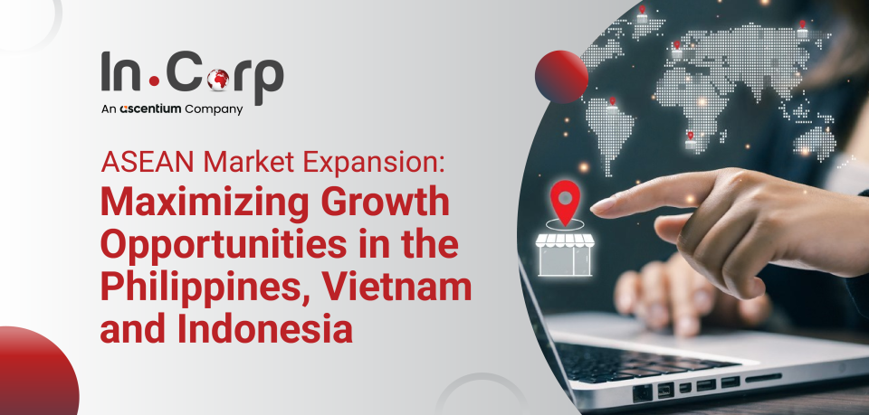 Market Expansion Guide to Philippines, Vietnam, and Indonesia